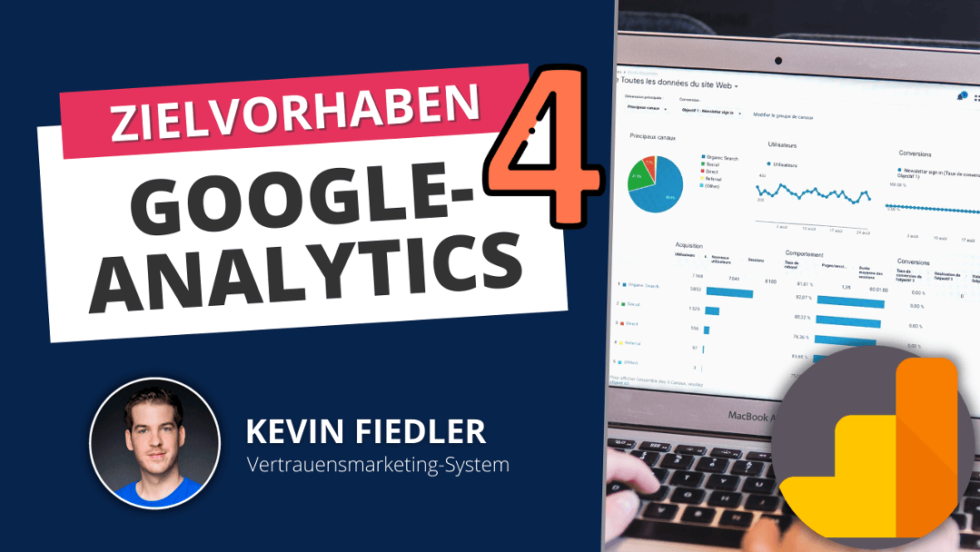 Google Analytics 4: Zielvorhaben einrichten / Ereignisse einrichten